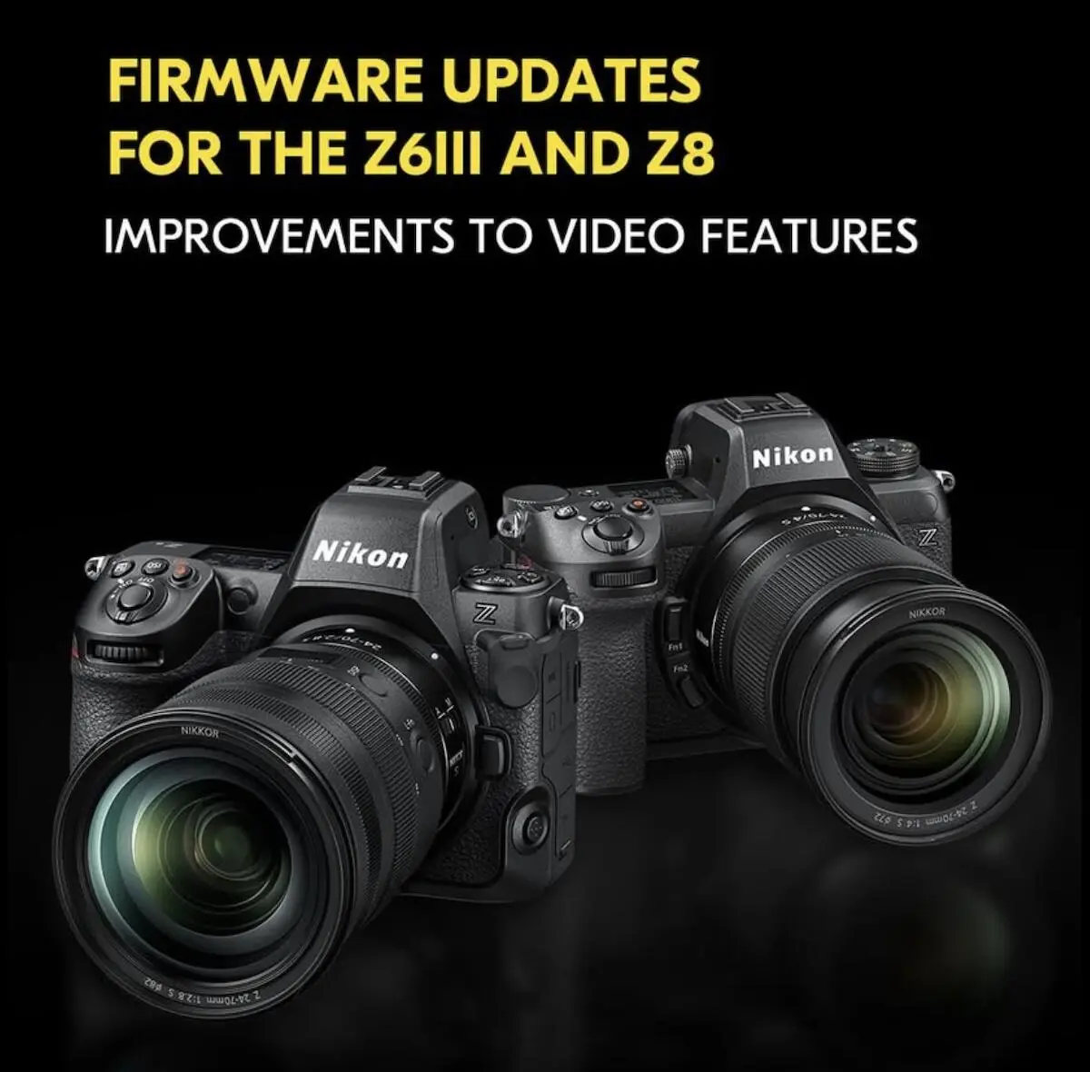 Major Nikon Firmware Updates : Z8 v2.10 and Z6III v1.10 - Daily Camera News