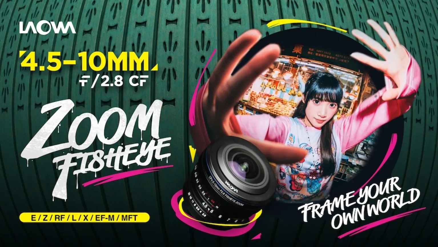 Laowa 4.5‑10mm f/2.8 CF APS‑C Fisheye Zoom – Price, Specs, Release Date ...